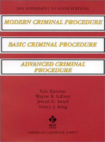 Modern Criminal Procedure/Basic Criminal Procedure/Advanced Criminal ...