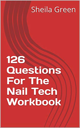Amazon.com: 126 Questions For The Nail Tech Workbook eBook : Green ...