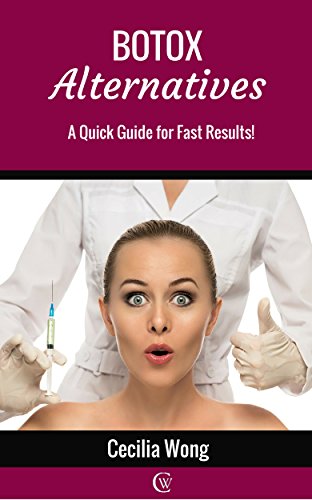 Botox Alternatives: A Quick Guide for Fast Results! - Kindle edition by ...