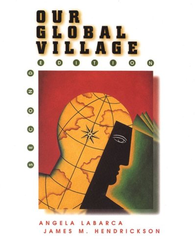 Our Global Village: Labarca, Angela, Hendrickson, James M ...