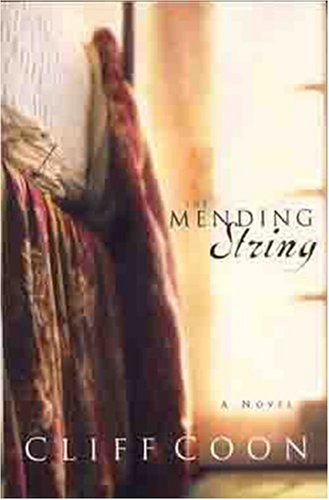 The Mending String: Coon, Cliff: Amazon.com: Books
