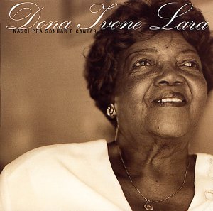 Lara, Dona Ivone - Queen of the Samba - Amazon.com Music