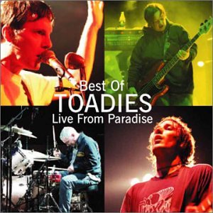 Best of Toadies: Live From Paradise - Amazon.com Music