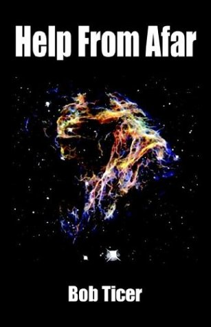 Help from Afar: Ticer, Bob: 9781589394391: Amazon.com: Books