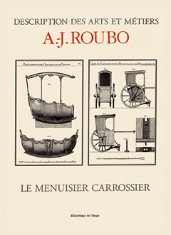 LE MENUISIER CARROSSIER - BIBLIOTHEQUE DES ARTS, SCIENCES & TECHNIQUES ...