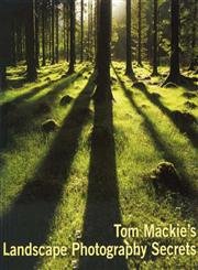 Amazon.com: Tom Mackie's Landscape Photography Secrets: 9780715323021 ...