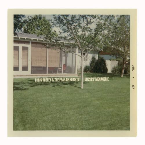 Chris Robley & the Fear of Heights - Ghosts' Menagerie - Amazon.com Music