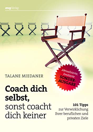 Coach dich selbst, sonst coacht dich keiner SONDERAUSGABE: 101 Tipps ...