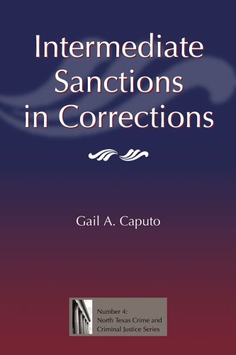 Intermediate Sanctions in Corrections (North Texas Crime and Criminal ...