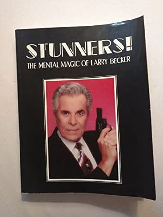 Stunners: The mental magic of Larry Becker: Becker, Larry: Amazon.com ...