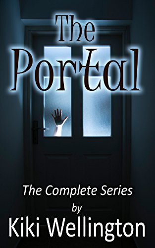 The Portal (The Complete Series) (The Portal Series Book 4) eBook ...
