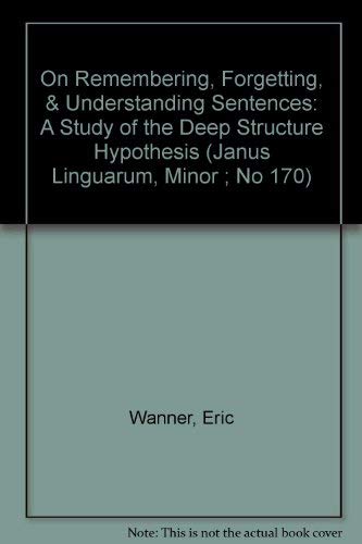 On Remembering, Forgetting, & Understanding Sentences: A Study of the ...