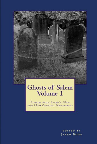 Amazon.com: Ghosts of Salem, Volume 1 eBook : Bond, Jared, Jared Bond ...