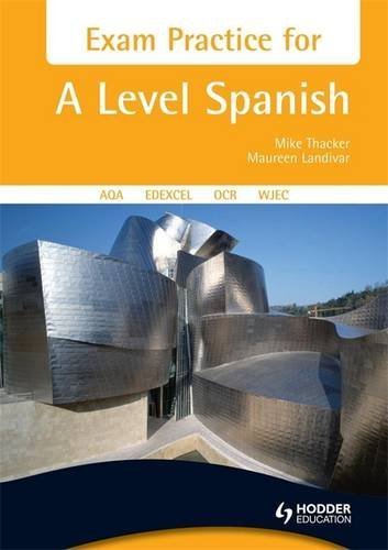 Exam Practice for A Level Spanish: A-level Spanish Assessment Pack by ...