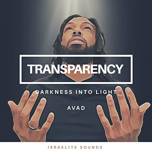 Play Transparency: Darkness into Light by Avad on Amazon Music