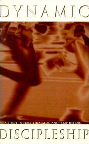 Buy Dynamic Discipleship: A Study in First Thessalonians (Connection ...