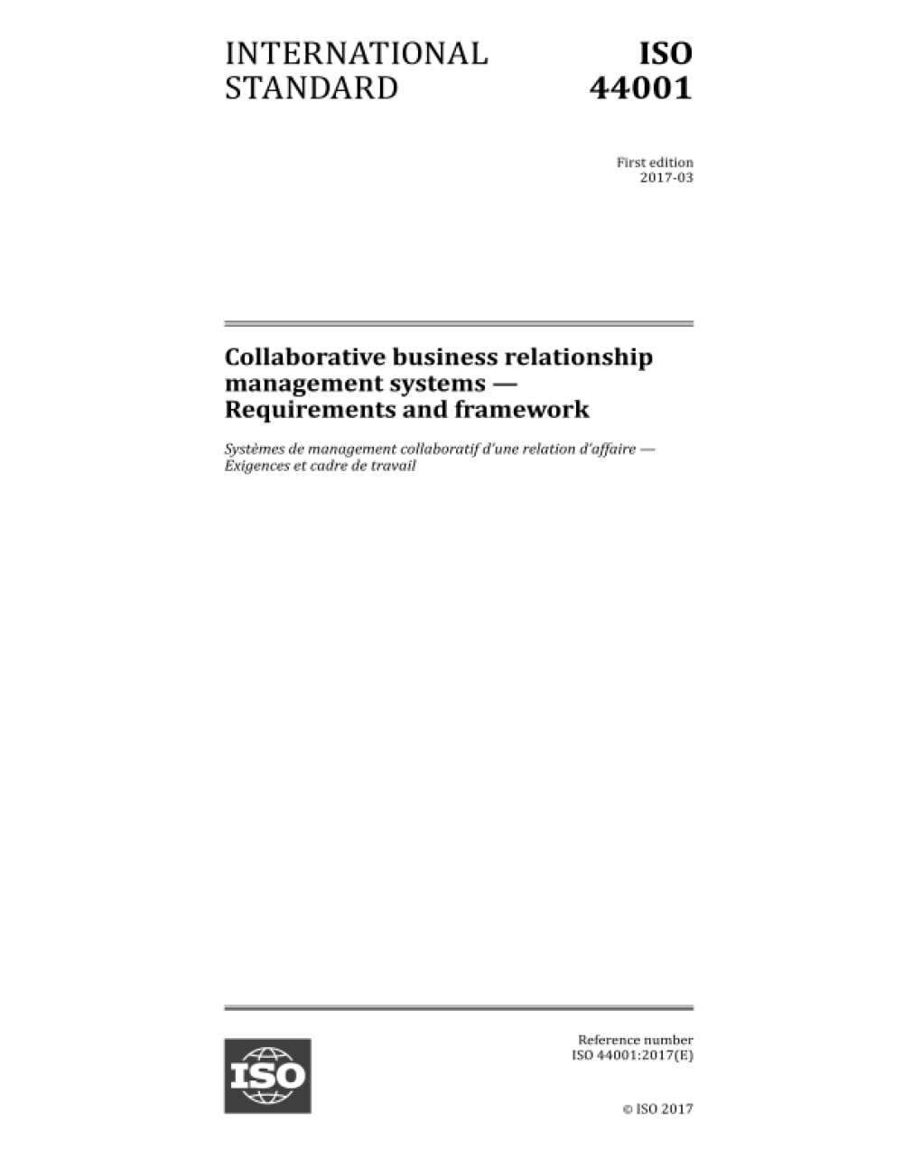 ISO 44001:2017, First Edition: Collaborative business relationship ...