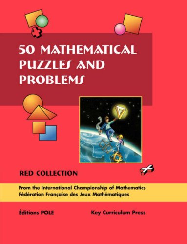 50 Mathematical Puzzles & Problems / Red Collection (Grade 9 to College ...