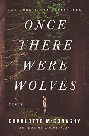 Once There Were Wolves: Mcconaghy, Charlotte: 9781250244154: Amazon.com ...