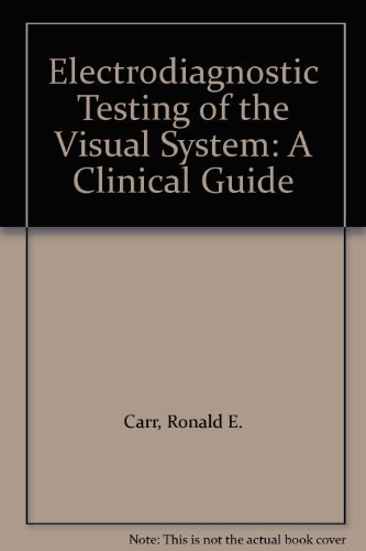 Electrodiagnostic Testing of the Visual System: A Clinical Guide ...