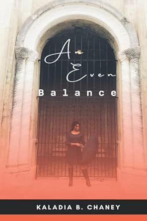 An Even Balance : Chaney, Kaladia B: Amazon.in: Books