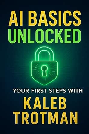 Amazon.com: AI Basics Unlocked: Your Complete Guide to Understanding ...