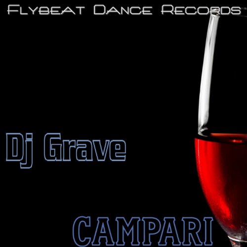 Campari by DJ Grave on Amazon Music - Amazon.com