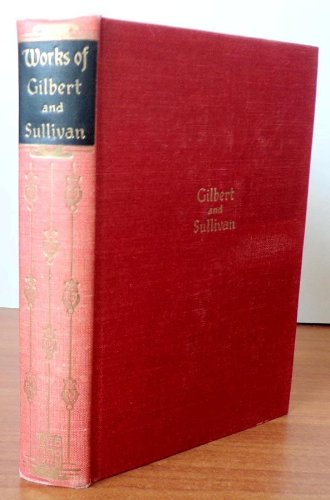 Amazon.com: The Works of Sir William Gilbert and Sir Arthur Sullivan ...