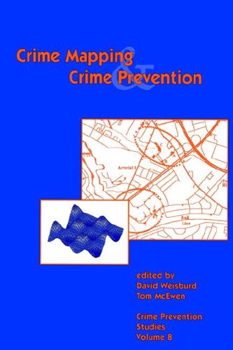 Crime Mapping and Crime Prevention: David Weisburd, McEwen, Tom ...