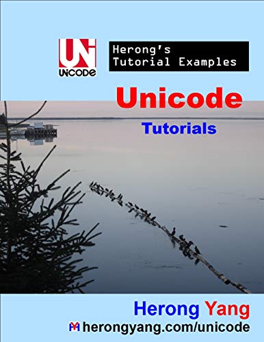 Amazon.com: Unicode Tutorials - Herong's Tutorial Examples eBook: Yang, Herong: Kindle Store