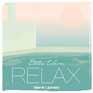 Relax Edition 11 (Eleven) - Blank & Jones: Amazon.de: Musik