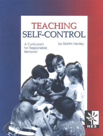 Teaching Self-Control: A Curriculum for Responsible Behavior: Martin ...