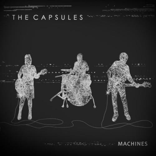 Machines by The Capsules on Amazon Music - Amazon.co.uk