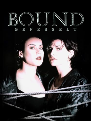 Bound Gefesselt Film Besetzung Kritik And Review