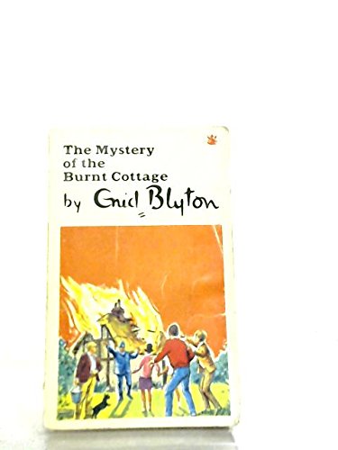 The Mystery of the Burnt Cottage: The First Adventure of the Five Find ...