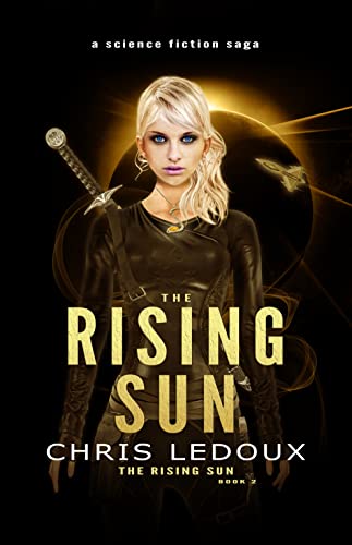The Rising Sun: A Science Fiction Saga (The Rising Sun Book 2) eBook ...