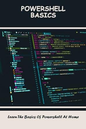 Powershell Basics: Learn The Basics Of Powershell At Home: Mcrobbie ...