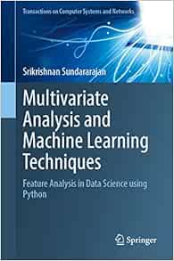 Amazon.com: Multivariate Analysis and Machine Learning Techniques: Feature Analysis in Data ...