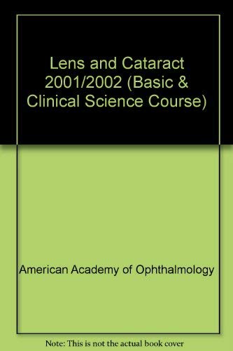 Lens and Cataract (Basic & Clinical Science Course): James C. Bobrow ...
