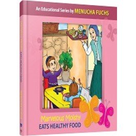 Eats Healthy Foods (Marvelous Moishy, 20): Fuchs, Menucha ...
