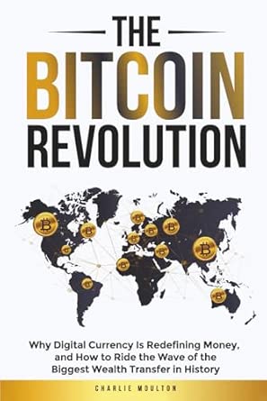 Amazon.com: The Bitcoin Revolution: Why Digital Currency Is Redefining ...