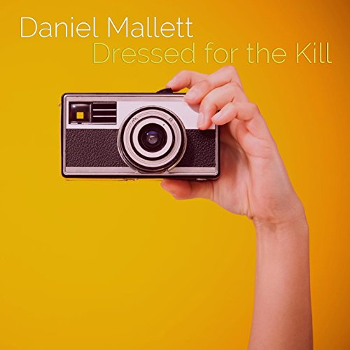 Play Dressed for the Kill by Daniel Mallett on Amazon Music