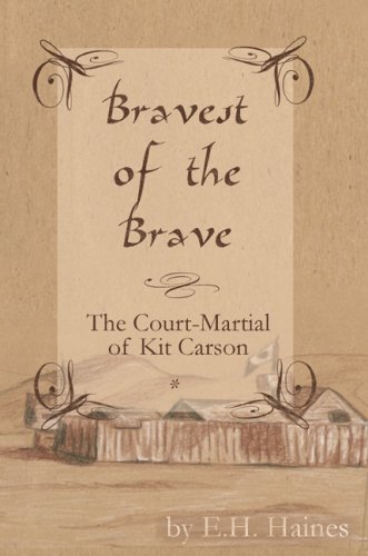 Amazon.com: Bravest Of The Brave: The Court-Martial Of Kit Carson ...