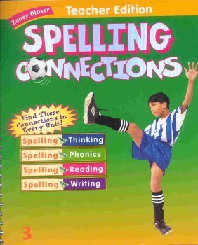 Zaner Bloser Spelling Connections 3Rd Grade Spiral Teacher Edition 2000 ...
