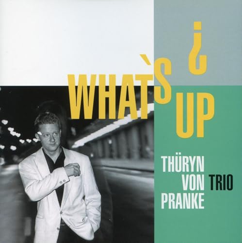 Play What's Up? by Thuryn von Pranke Trio on Amazon Music
