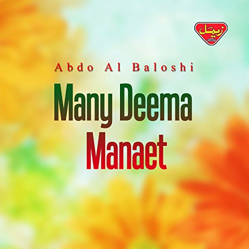 Play Many Deema Manaet by Abdo Al Baloshi on Amazon Music