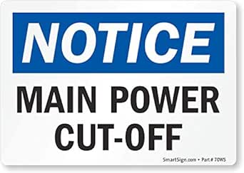 Notice: Main Power Cut-Off, Adhesive Signs and Labels, 5" x 3.5 ...