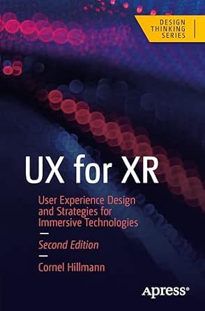 UX for XR: User Experience Design and Strategies for Immersive ...