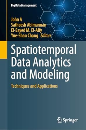 Amazon.com: Spatiotemporal Data Analytics and Modeling: Techniques and ...