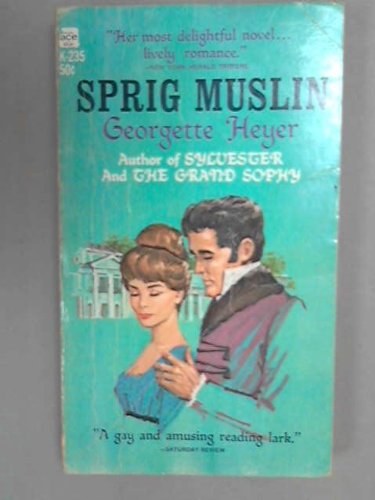 Sprig Muslin: Heyer, Georgette: Amazon.com: Books